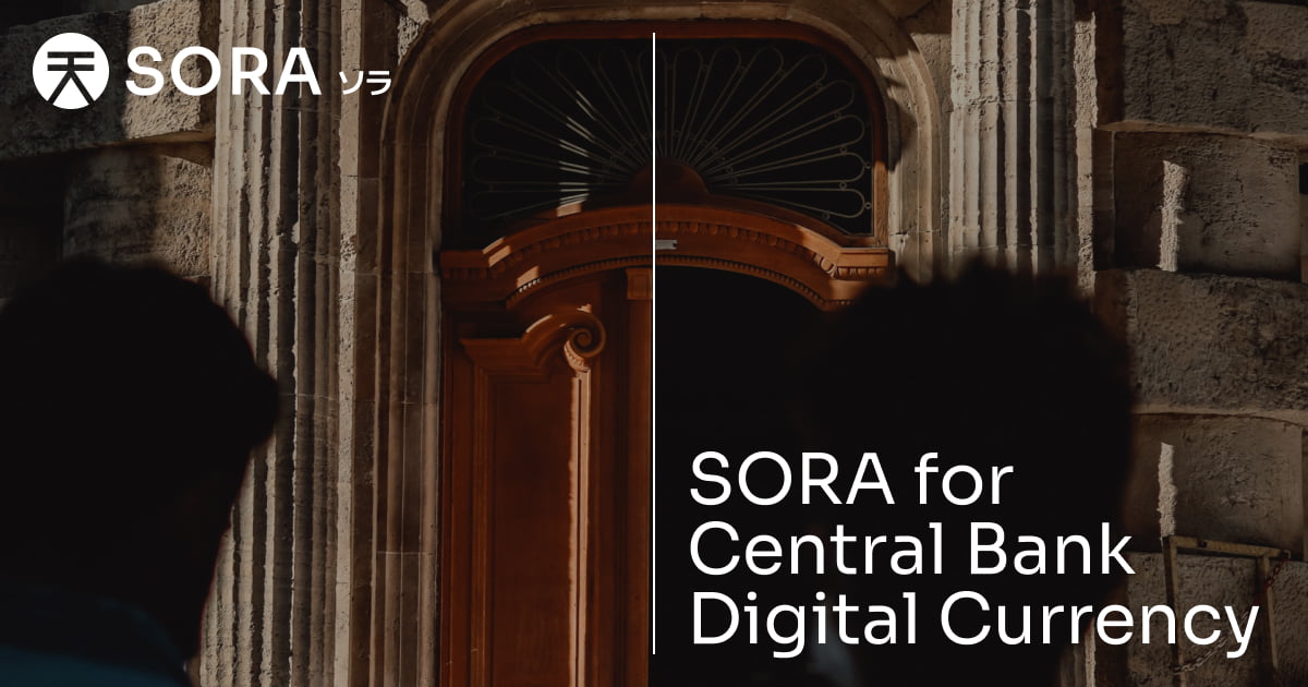 SORA for Central Bank Digital Currency